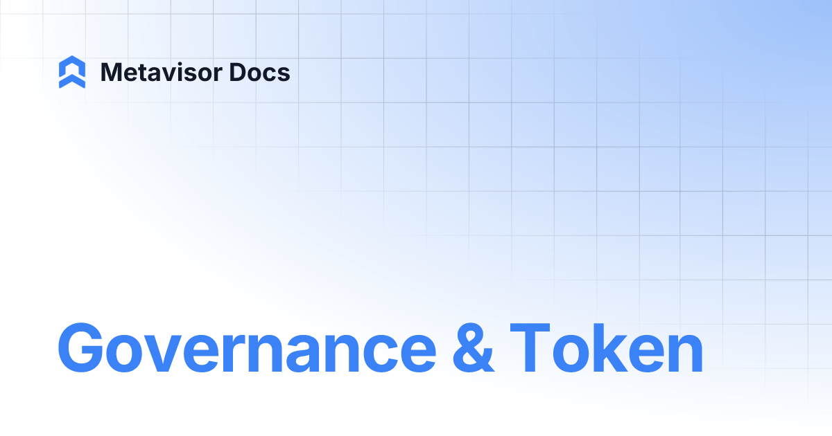 Governance & Token | Metavisor Docs